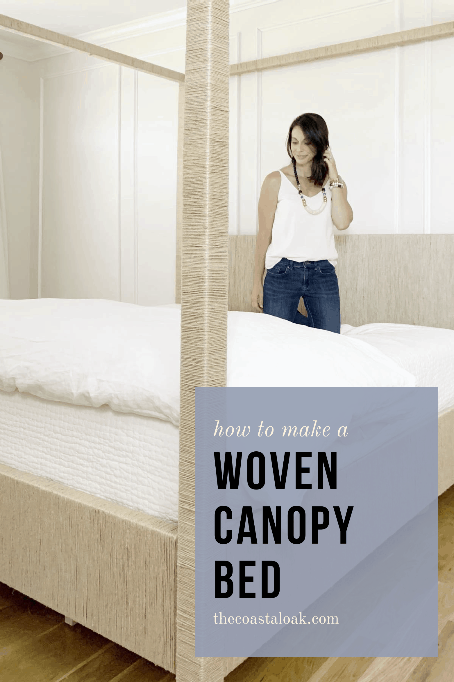 DIY Wrapped Canopy Bed Tutorial - The Coastal Oak