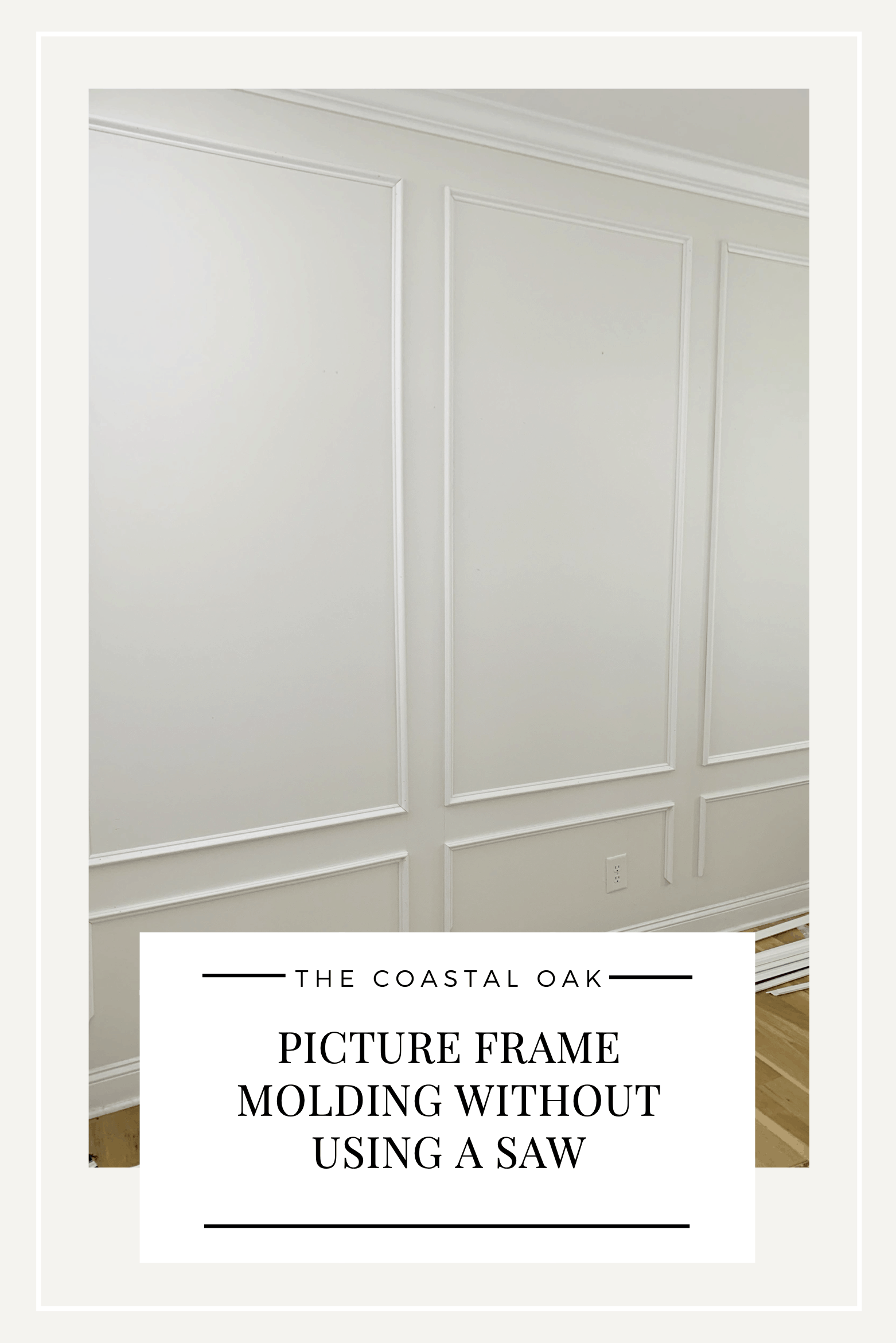 Installing Picture Frame Molding Without a Saw | The Coastal Oak