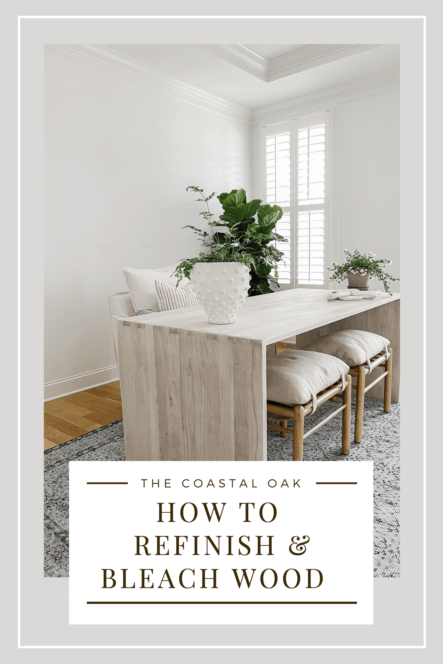 How to Sand, Bleach, and Whitewash Wood Furniture - The Coastal Oak